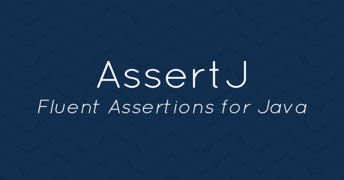 AssertJ_初探斷言的日常
