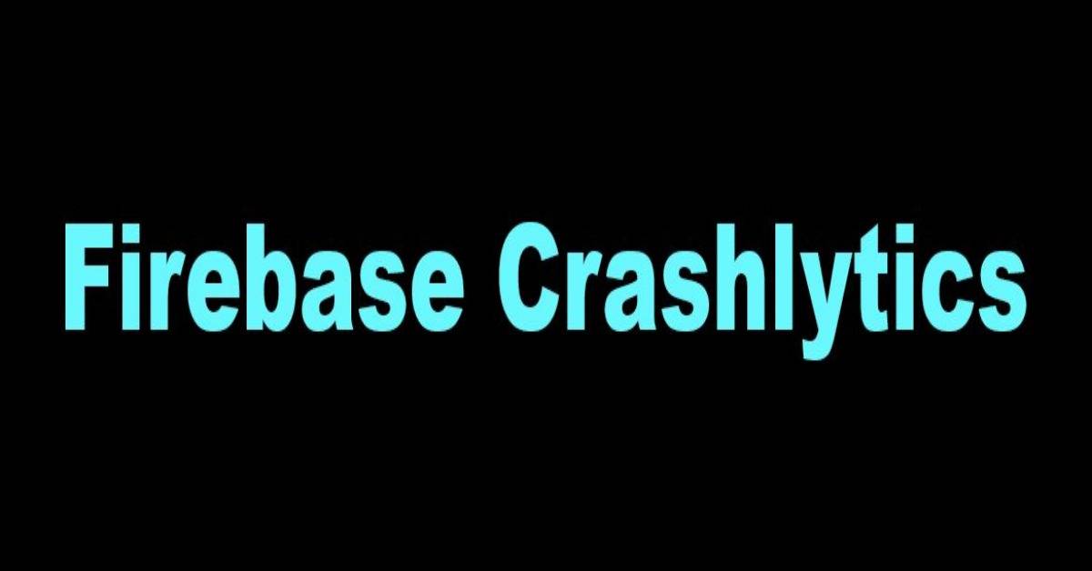 Google Firebase Crashlytics 導入簡介（Android）